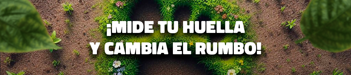 ¡Mide tu huella y cambia el rumbo!