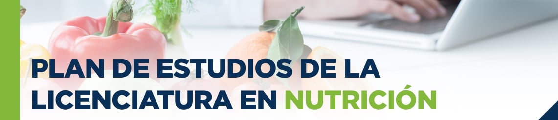 Plan de estudios de la Licenciatura en Nutrición